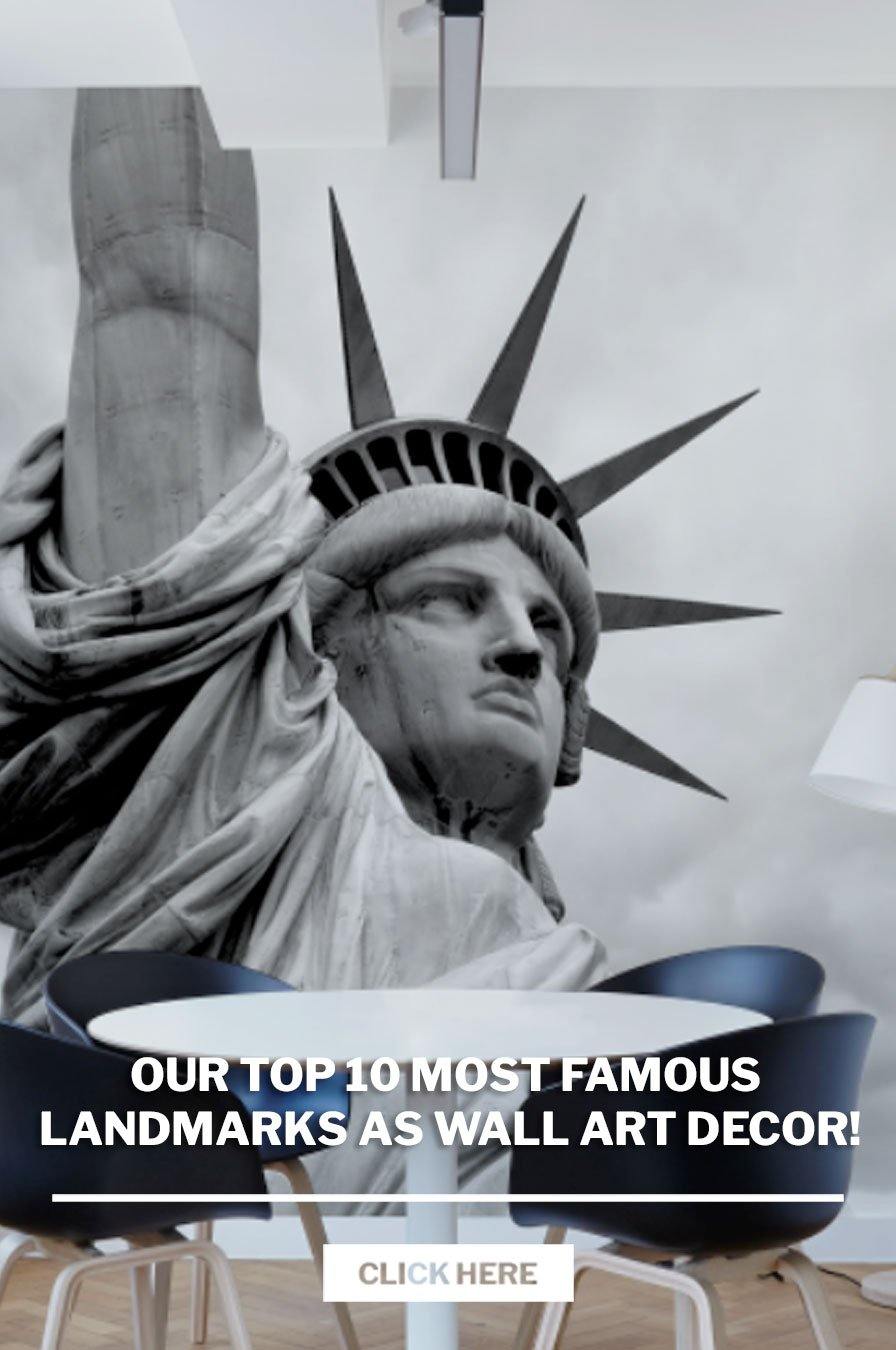 Our top 10 Most Famous Landmarks as wall art decor! – Eazywallz