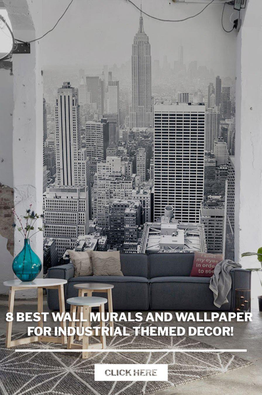 8 Best Wall Murals and wallpaper for Industrial themed Decor! | Eazywallz